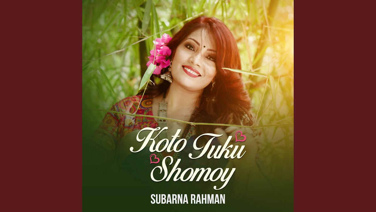 Koto Tuku Shomoy - YouTube