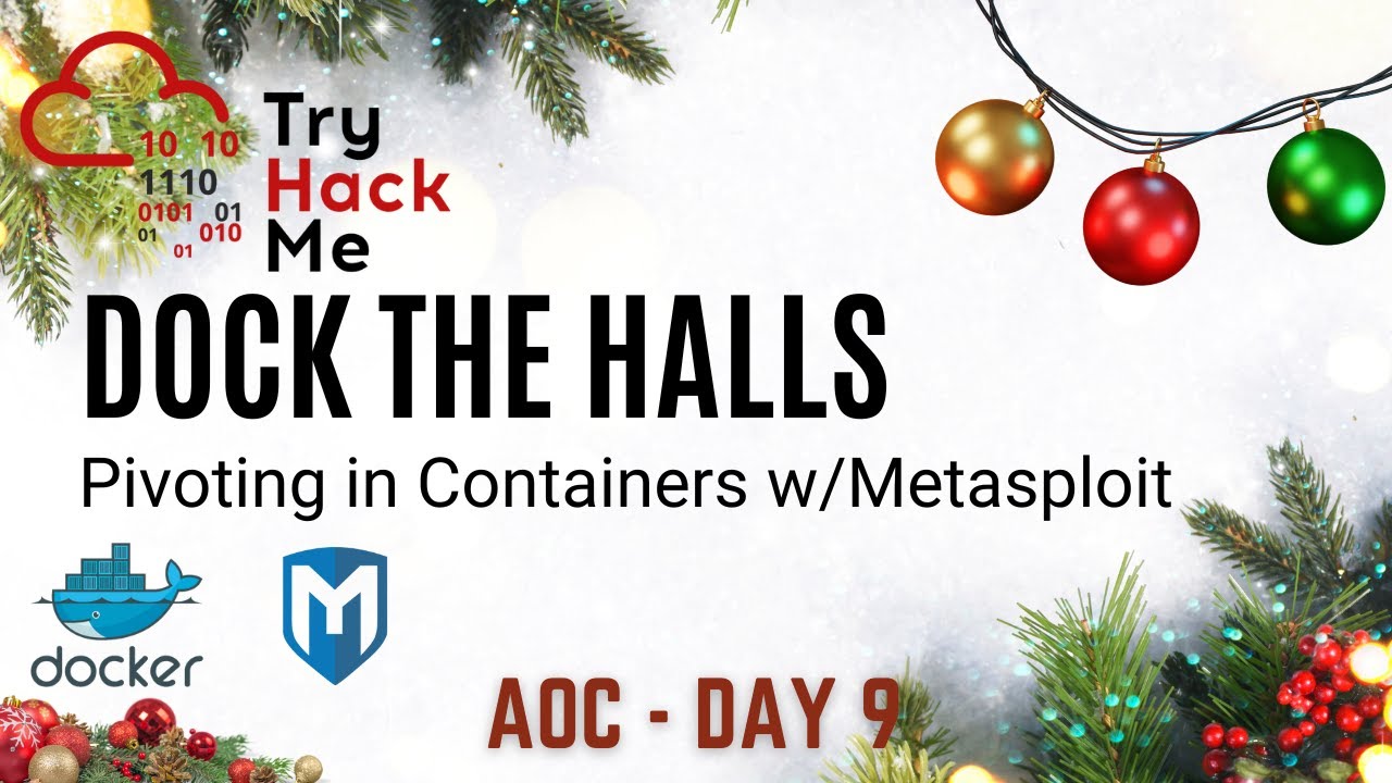 Using Metasploit To Pivot Within A Docker Container Tryhackme Advent Of Cyber 2022 Day 9 Youtube