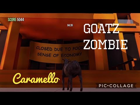 * goatz zombies * *Goat Simulator * tutorial and letting the animals ...