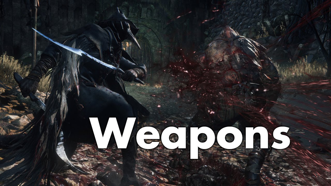 Bloodborne: Showcase - Weapons - YouTube