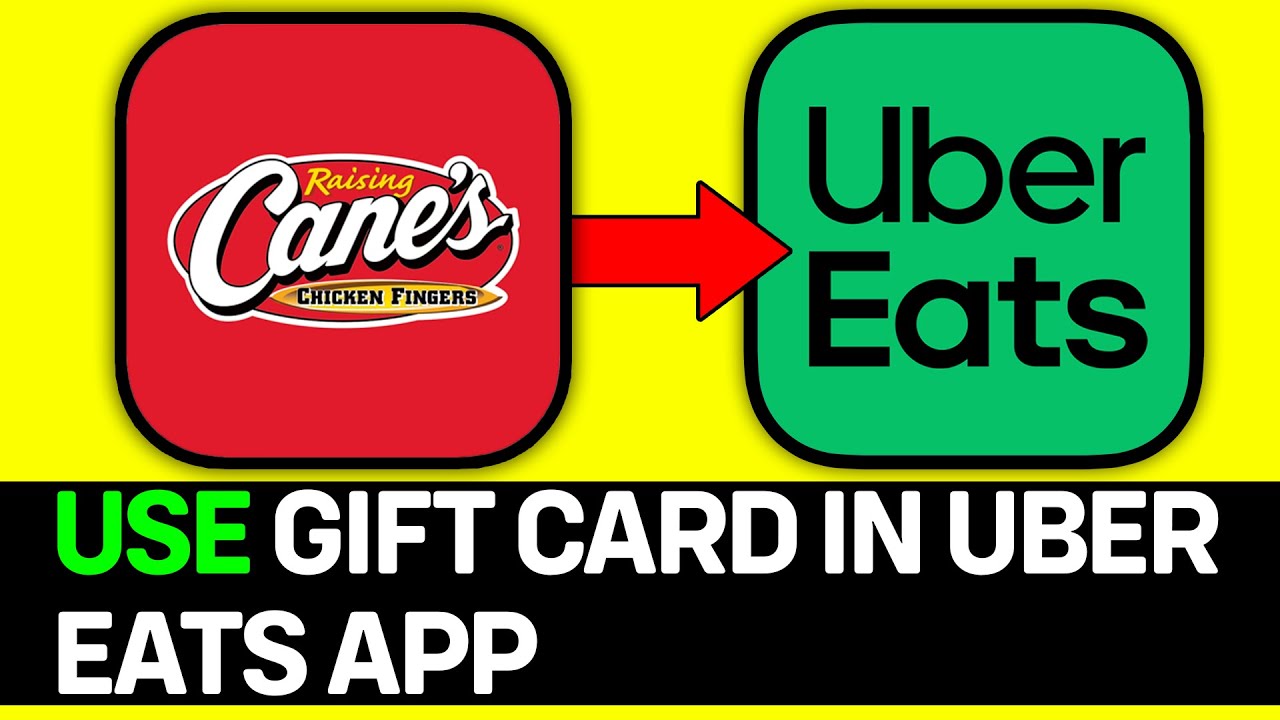 How To Use Raising Canes Gift Card On Uber Eats App - YouTube