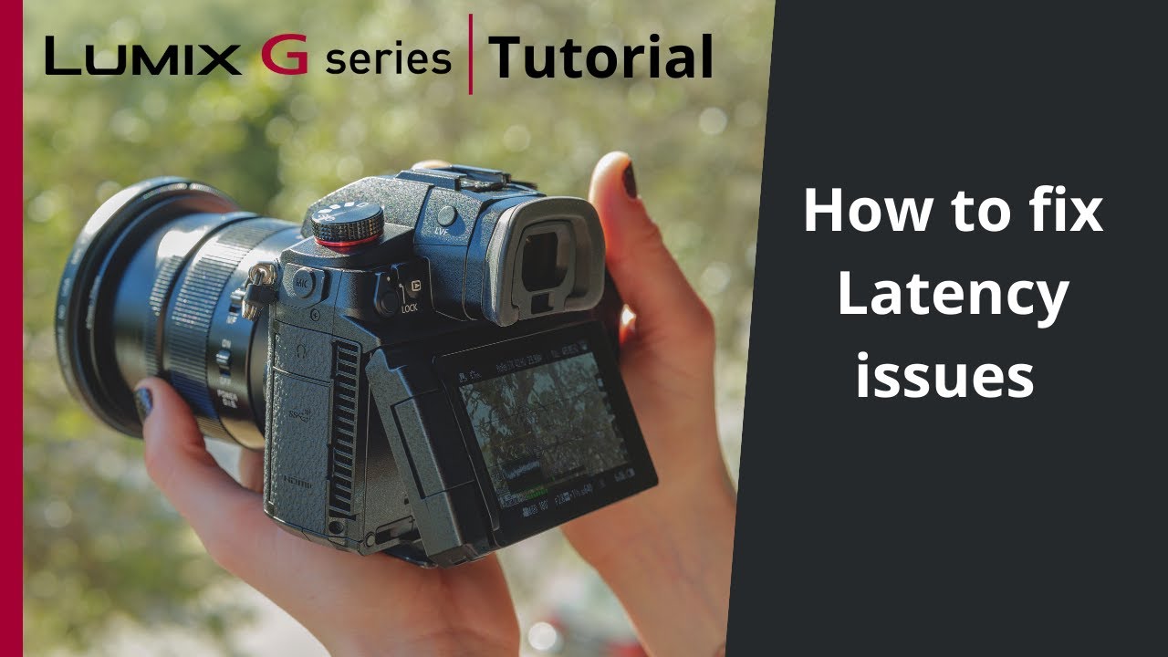 How to fix screen latency issues on your LUMIX G Series camera - YouTube