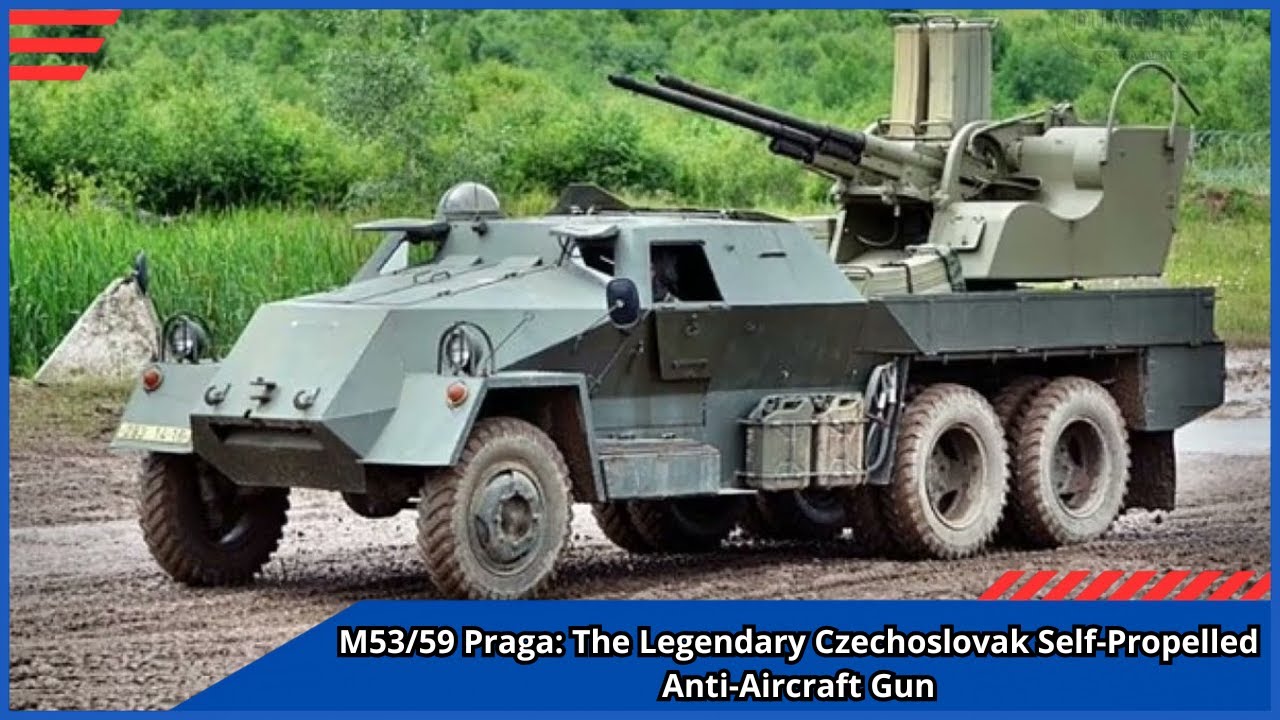 M53 59 Praga The Legendary Czechoslovak Self Propelled Anti Aircraft ...