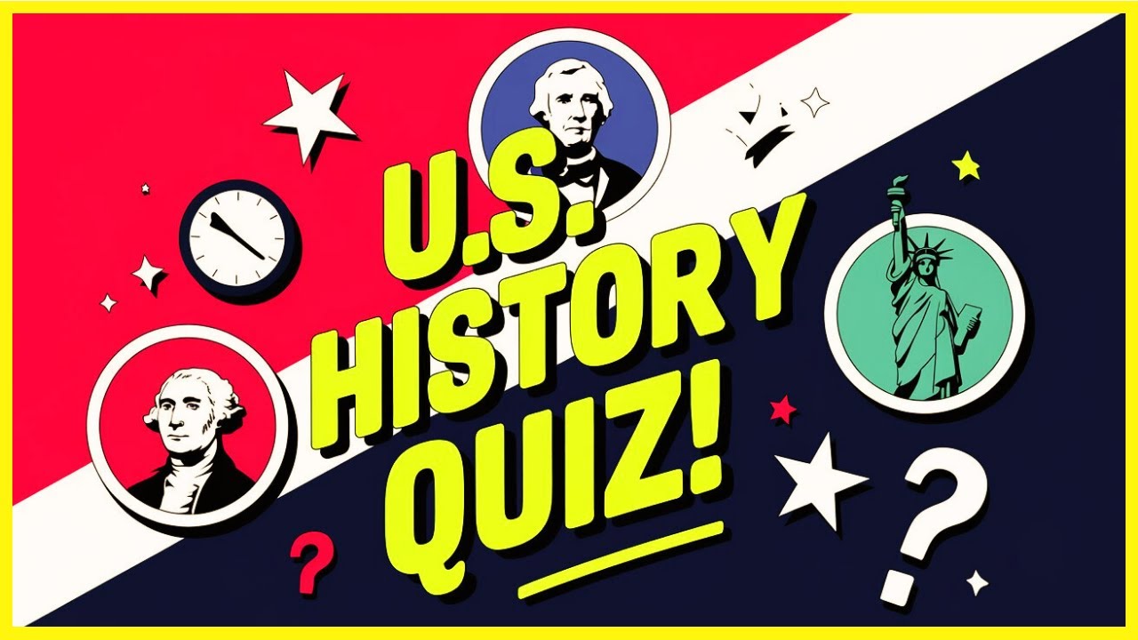 U.S. History Quiz From Revolutionary War to Modern America! Test Your ...