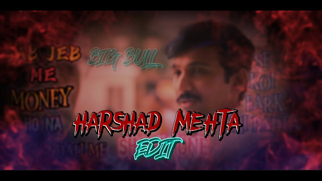 Harshad Mehta~The big bull ||Harshad Mehta Aesthetic edit ||Asmit arts ...