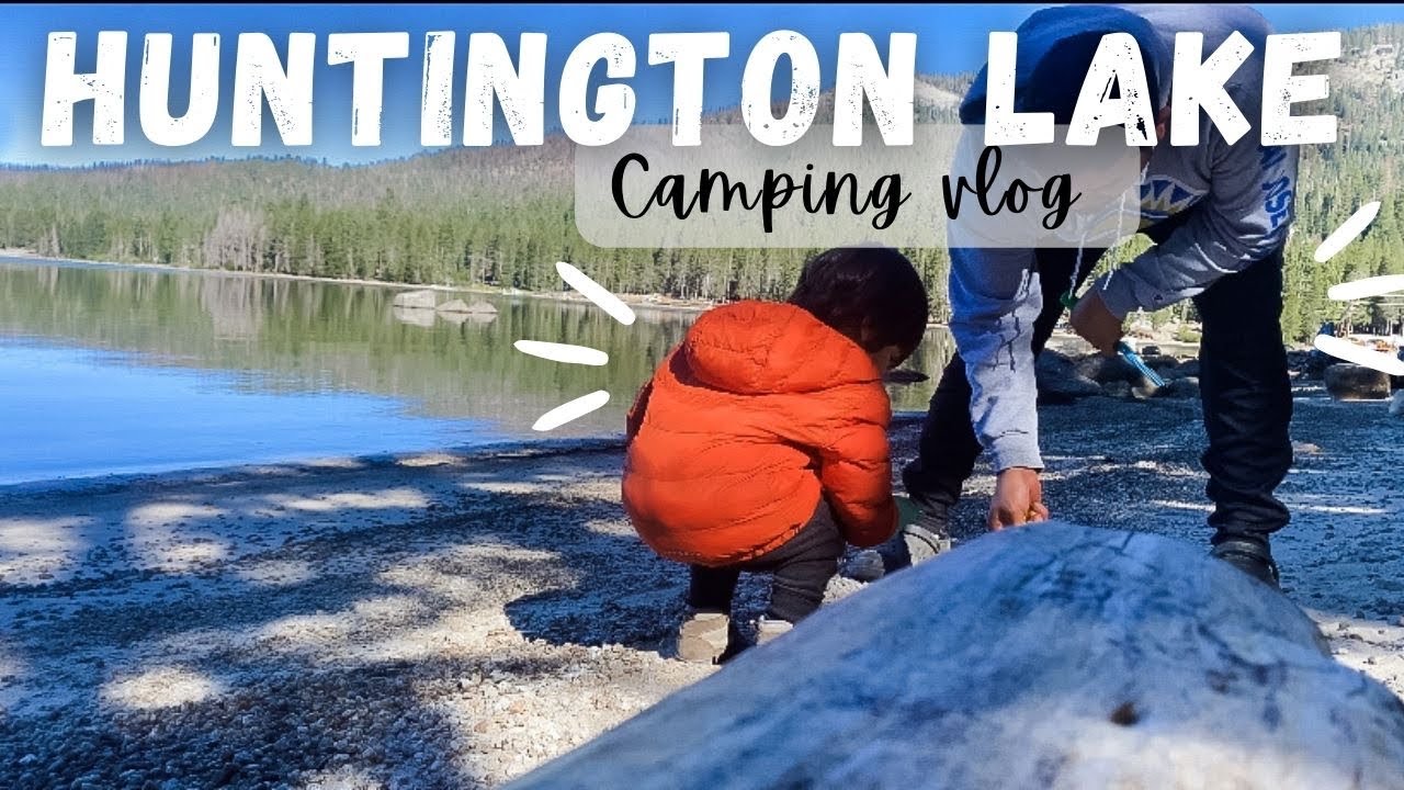 HUNTINGTON LAKE CAMPING VLOG - YouTube