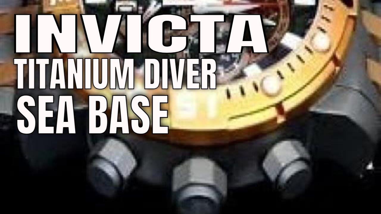 Invicta Titanium Diver Watch | Invicta Sea Base - YouTube