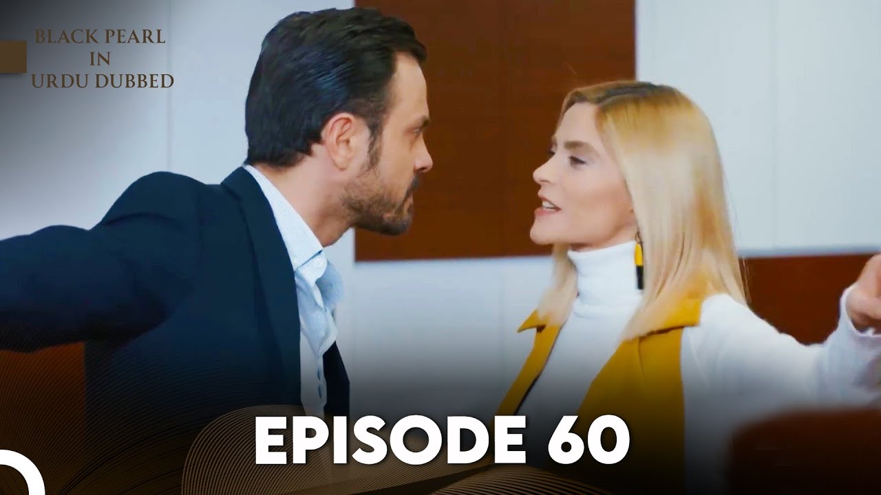 Black Pearl | Kala Moti in Urdu-Hindi Dubbed Episode 60 | Siyah İnci ...