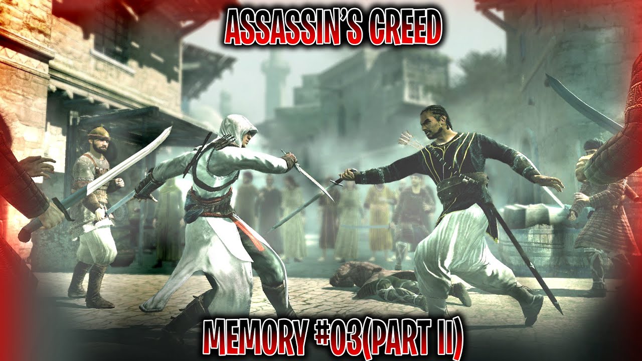 Assassin's Creed 1 (2008) -- Gameplay Walkthrough - Memory Block # 03 ...