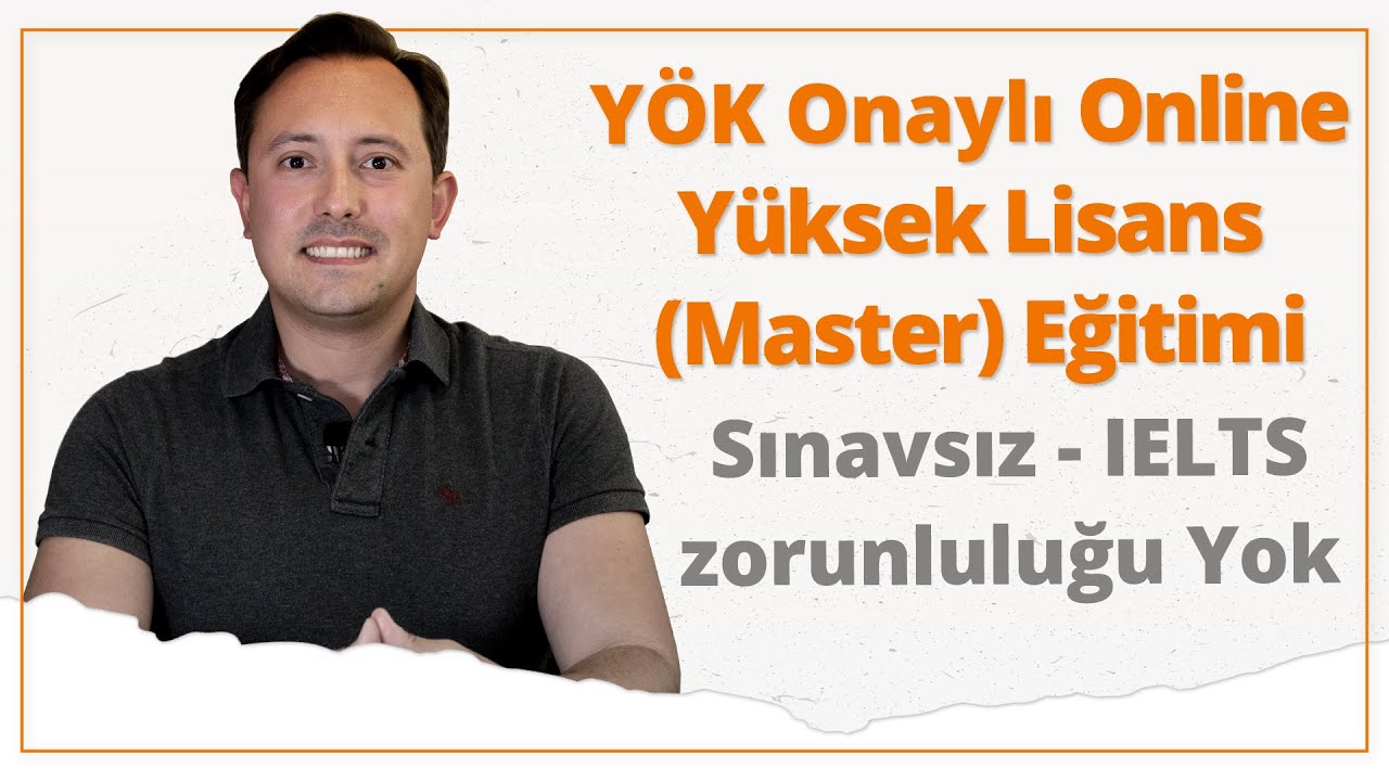 Online Yüksek Lisans (Master) Eğitimi - Sınavsız - IELTS zorunluluğu ...