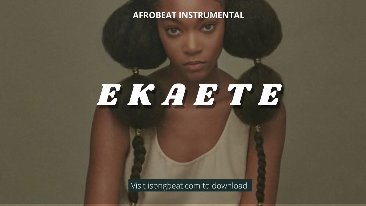 "Ekaete" Afrobeat Instrumental 2022 x Wizkid x Omah Lay Type Beat ...
