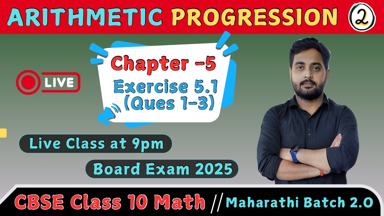 Ch-5 Arithmetic Progression Exercise 5.1 | CBSE Class 10 Mathematics ...