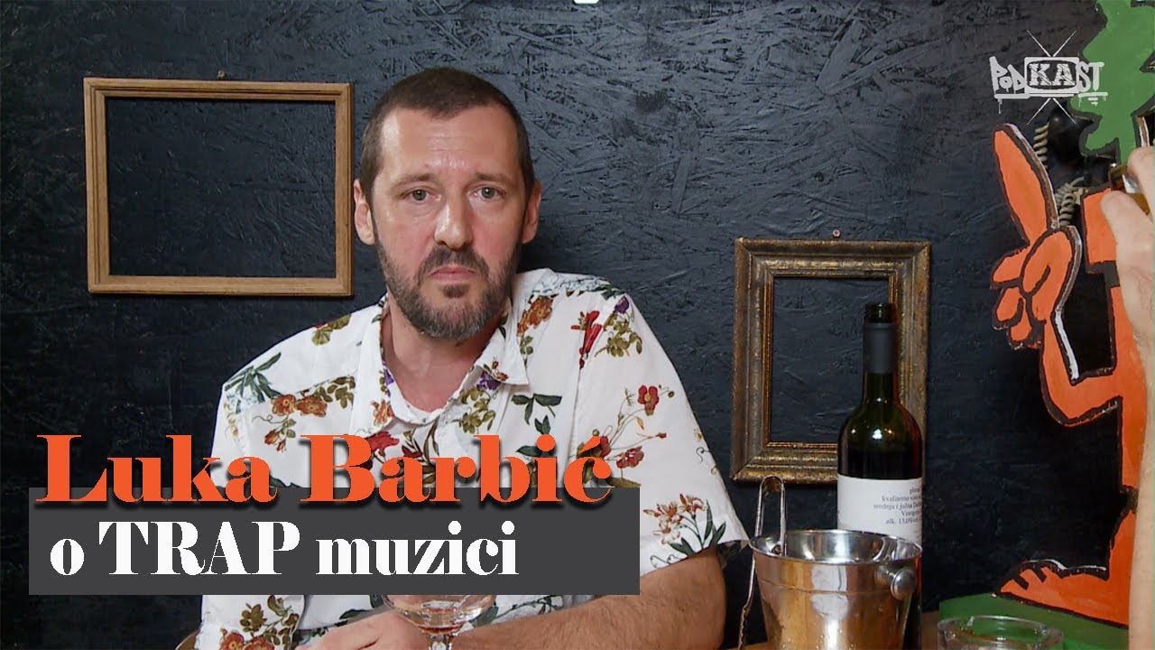 Luka Barbić o trap muzici - YouTube