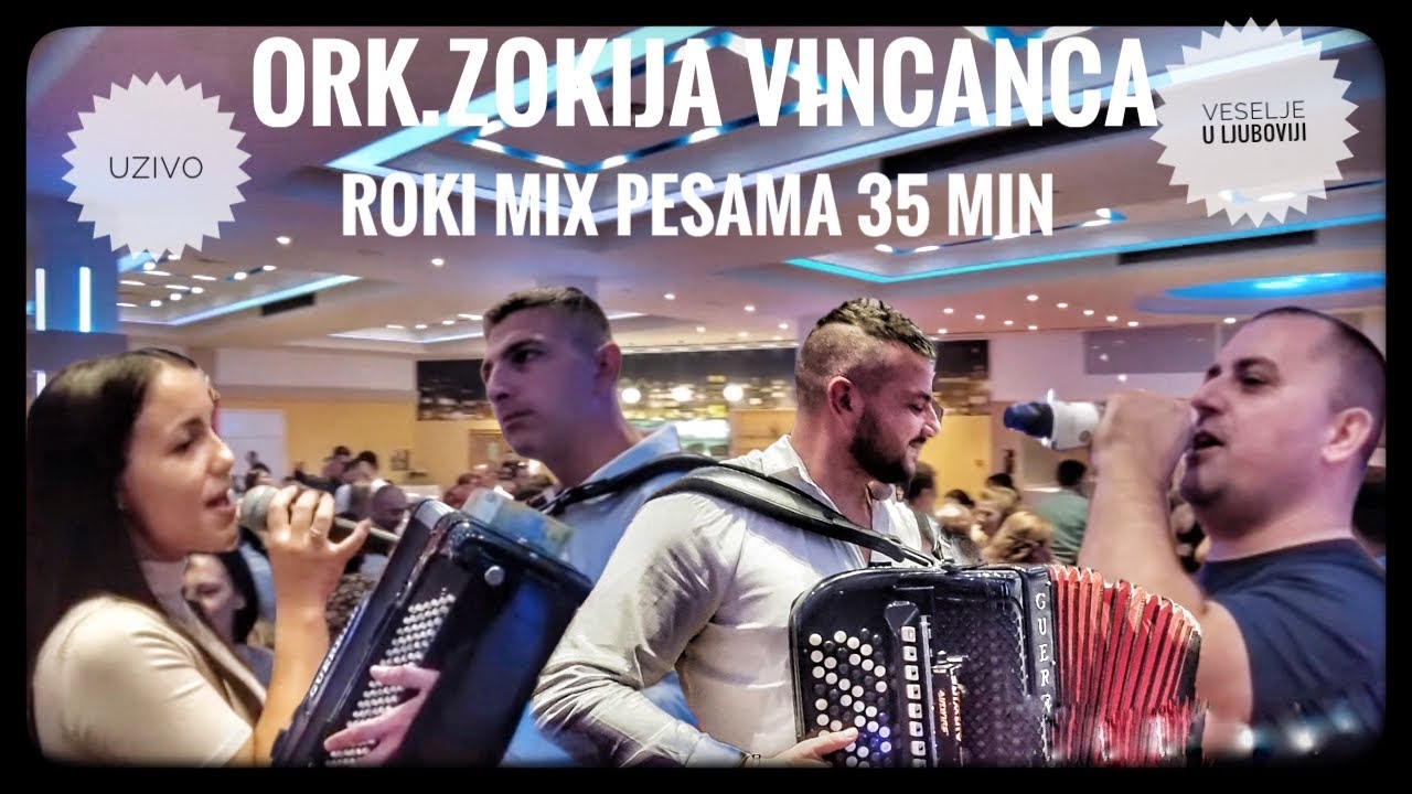 🔝Roki & Ork.Zokija Vincanca(Ljubovija veselje uzivo 35 min pesama)🔝 ...