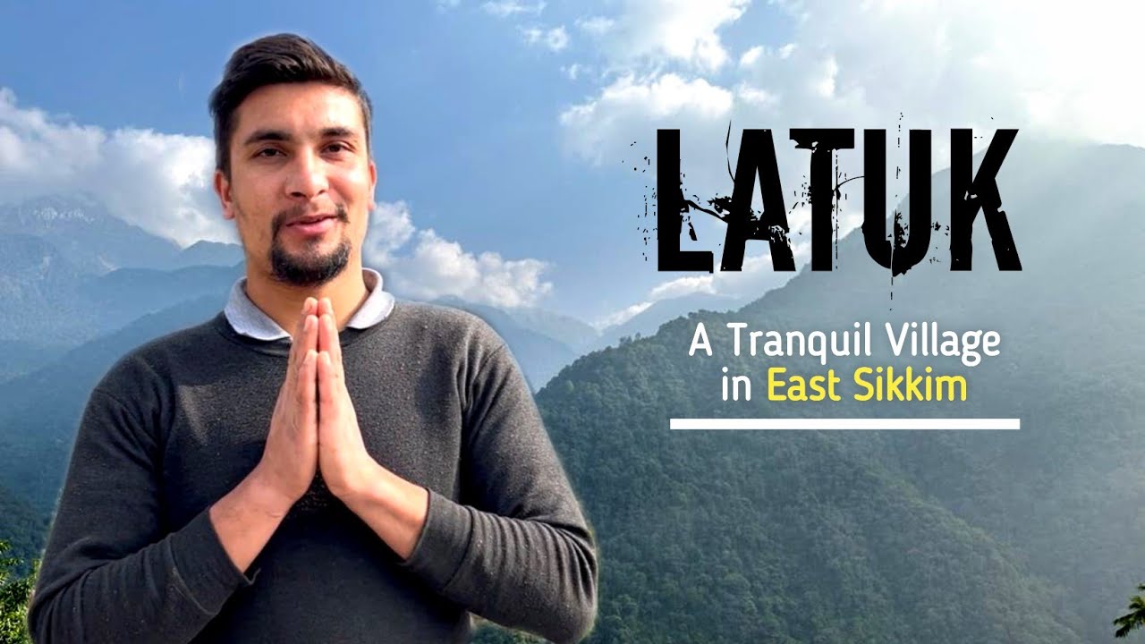 Latuk : An Offbeat village in East Sikkim (Travel Information) #travel ...