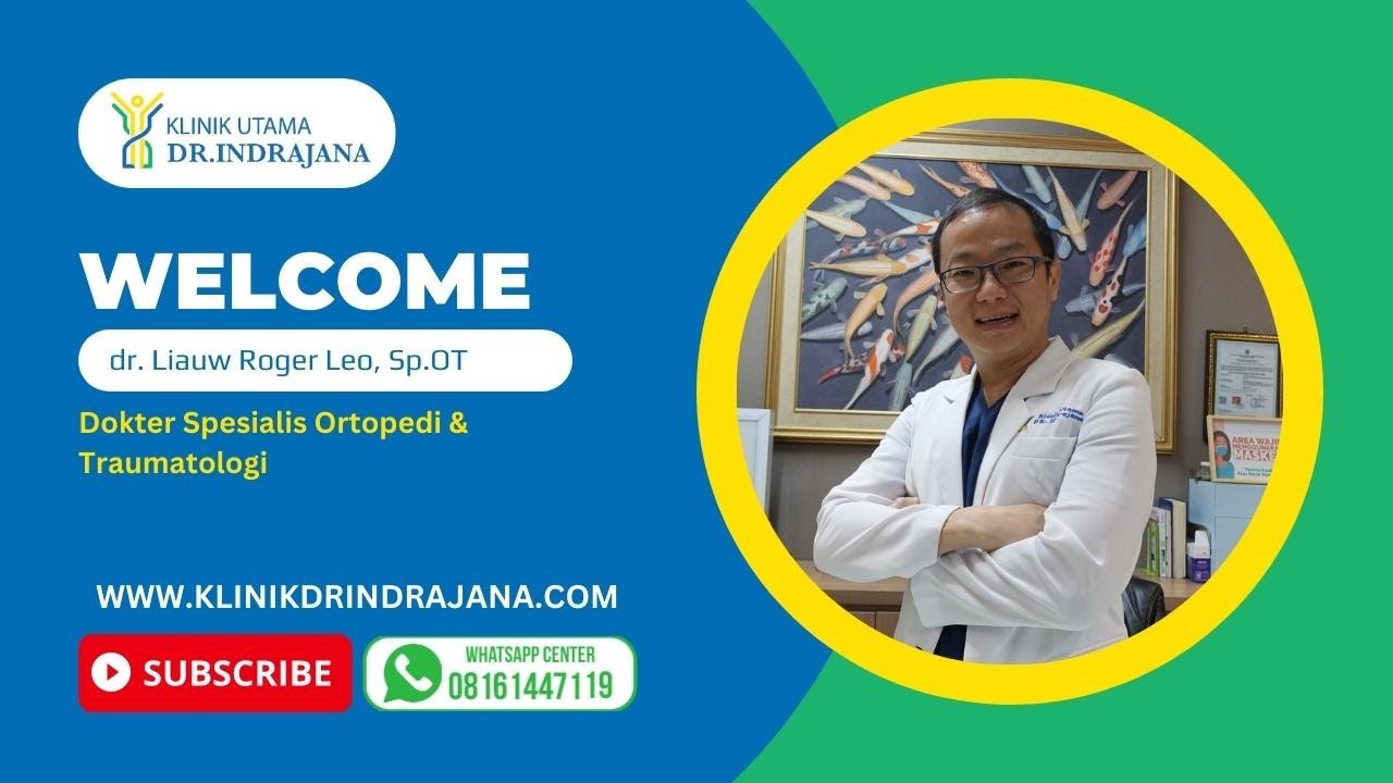 Welcome dr. Liauw Roger Leo, Sp.OT || Dokter Spesialis Ortopedi ...