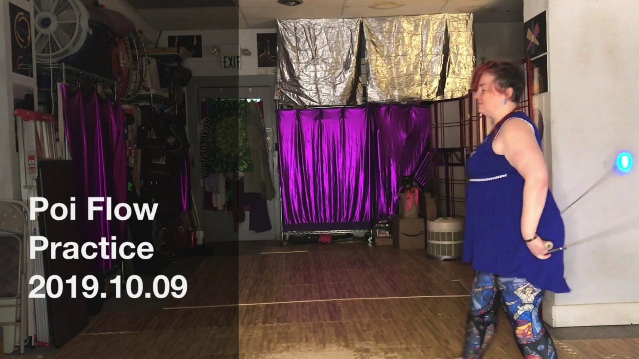 Poi Flow Practice 20191009 - YouTube
