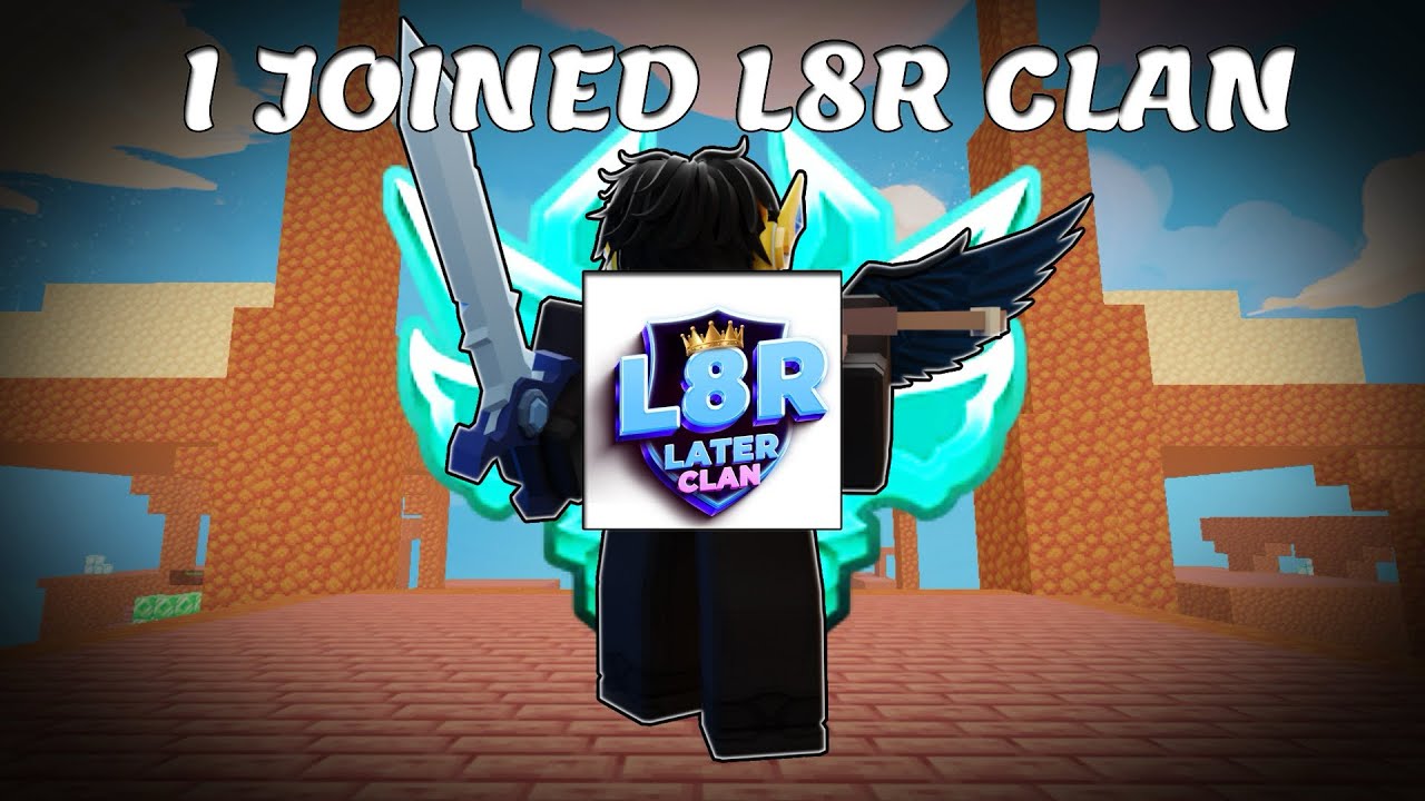 So I joined L8R CLAN… | Roblox Bedwars - YouTube