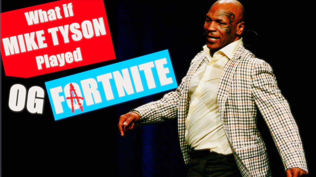 What if Mike Tyson Played Fortnite? - YouTube