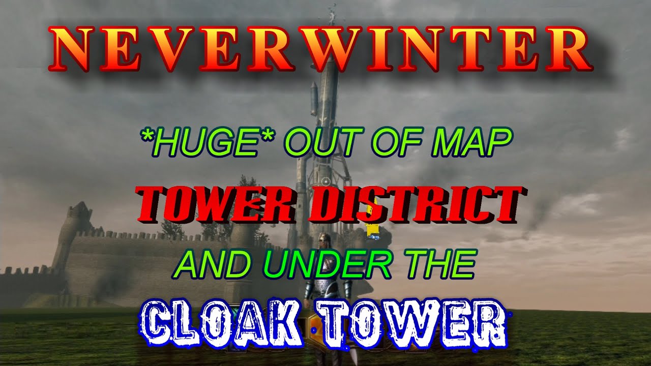 Neverwinter Glitches *NEW* Out Of Map Tower District - YouTube