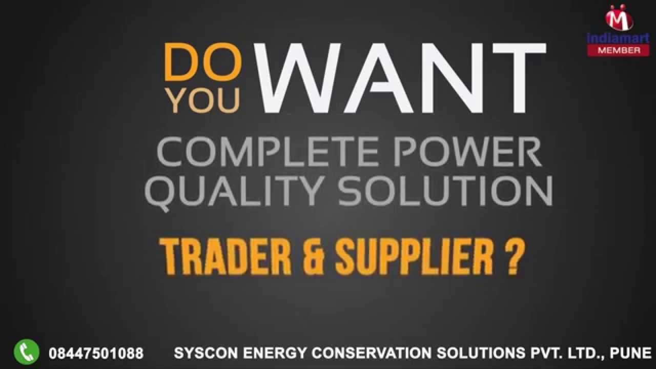 Complete Power Quality Solution by Syscon Energy Conservation Solutions Pvt. Ltd., Pune - YouTube