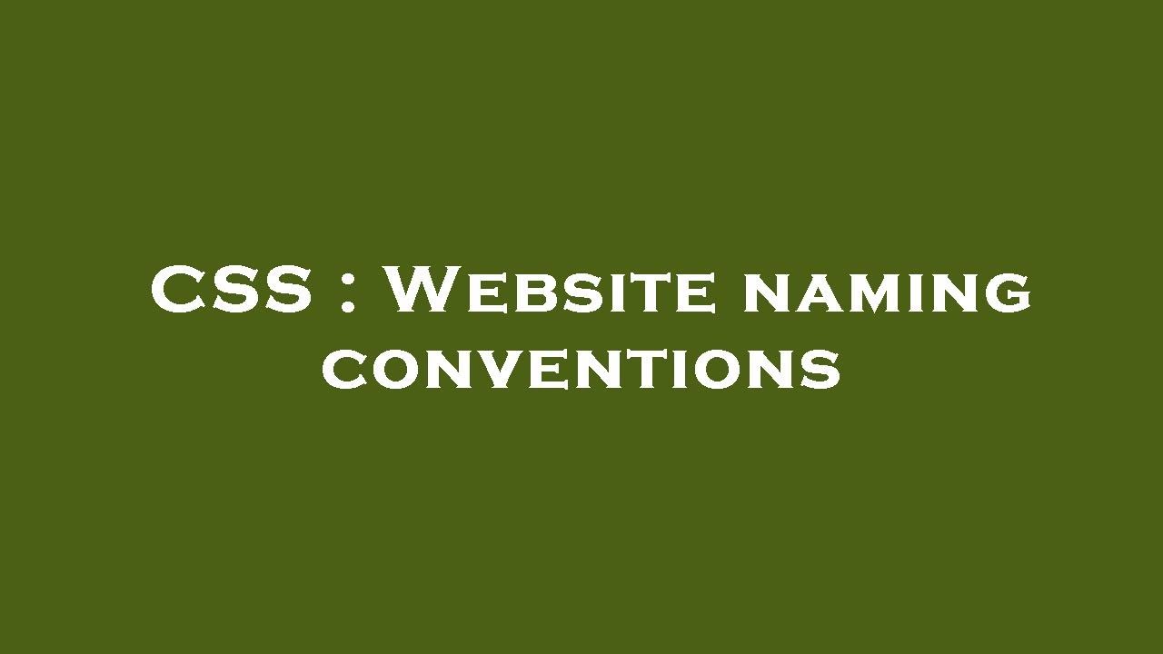 CSS Website Naming Conventions YouTube css-website-naming-conventions-youtube
