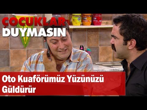 Oto kuaförümüz yüzünüzü güldürür - Çocuklar Duymasın