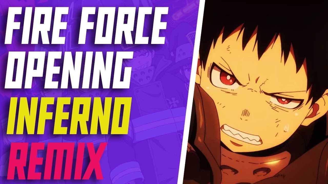 Fire Force OP/Opening Theme - Inferno (Hip-Hop/Trap Remix) - YouTube