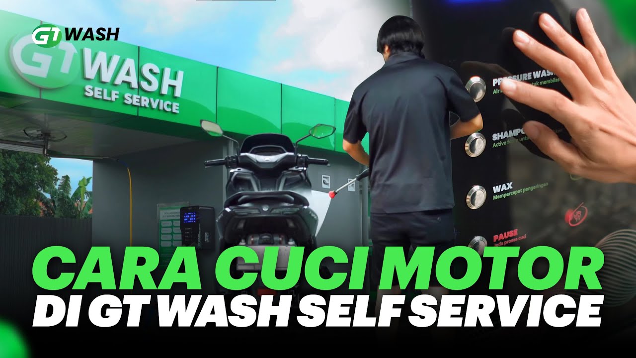 TUTORIAL CARA CUCI MOTOR DI GT WASH SELF SERVICE KARADENAN BOGOR - YouTube