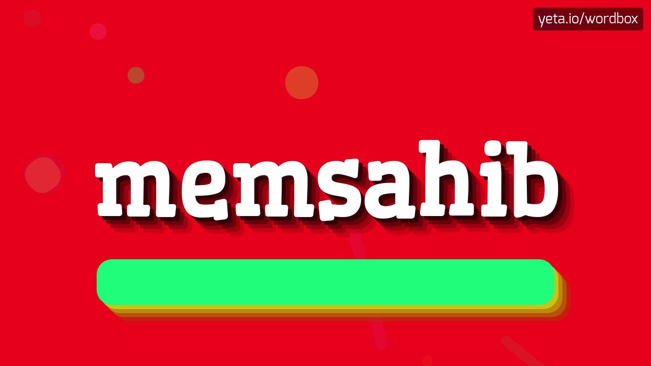 MEMSAHIB - How to pronounce it? - YouTube
