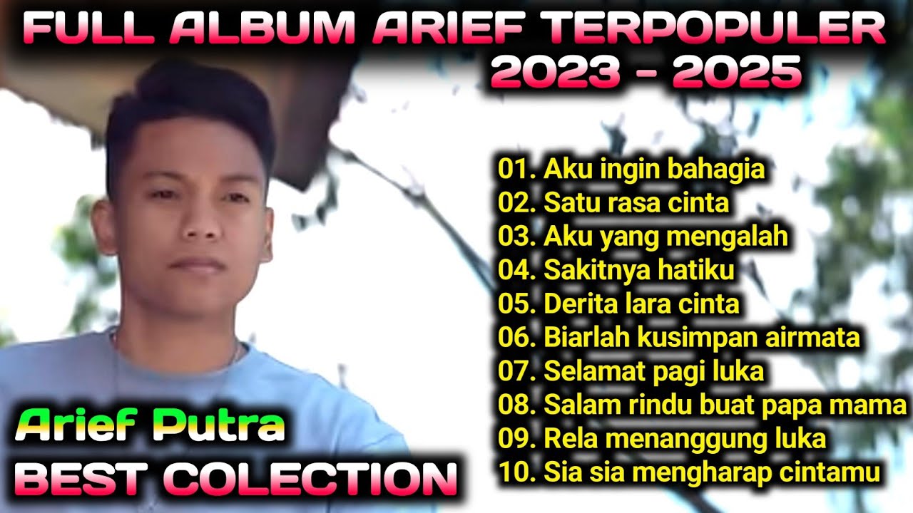 ARIEF - AKU INGIN BAHAGIA / SATU RASA CINTA ( ARIF FULL ALBUM ) - YouTube