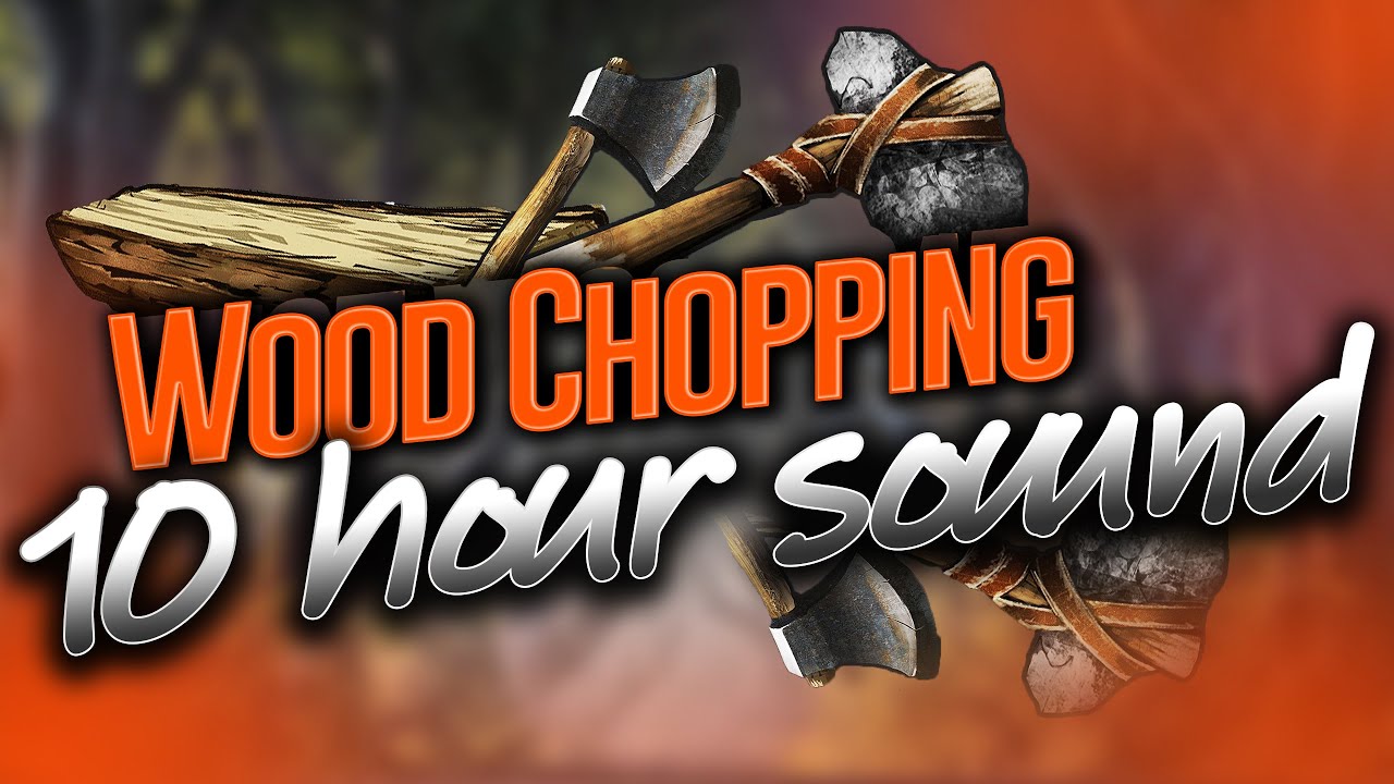 10 hours Wood Chopping Sound in Rust - YouTube