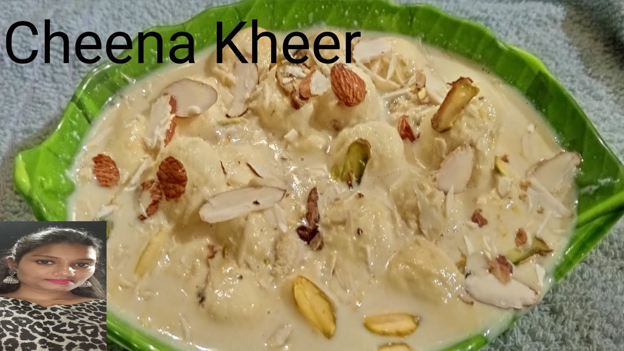 Cheena Kheer Recipe || Cheena Payesh (छैना खीर रेसिपी) - YouTube