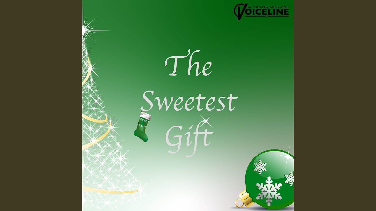 The Sweetest Gift - YouTube