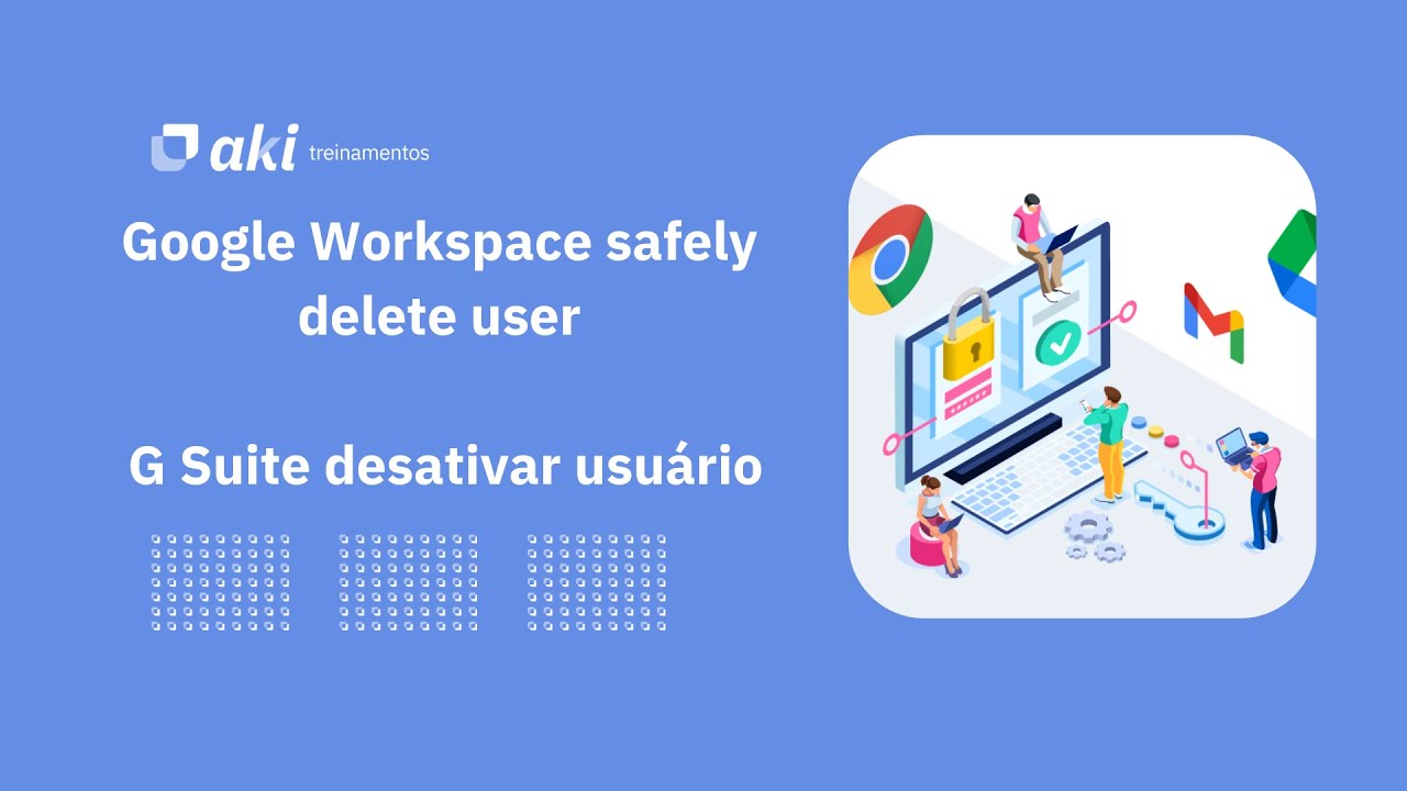 Google Workspace safely delete user / G Suite desativar usuário - YouTube