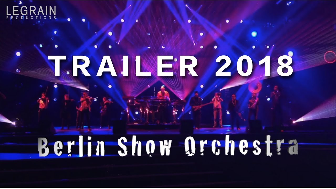Berlin Show Orchestra Trailer 2018 - YouTube