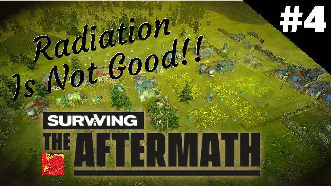 Surviving The Aftermath | Episode 4 | Radiation Is Not Good!! | Lets ...