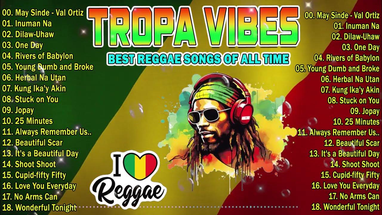 May Sinde - Val Ortiz | Tropavibes Reggae | INUMAN NA - TROPA VIBES REGGAE 2024💓BEST REGGAE MIX😘 ...