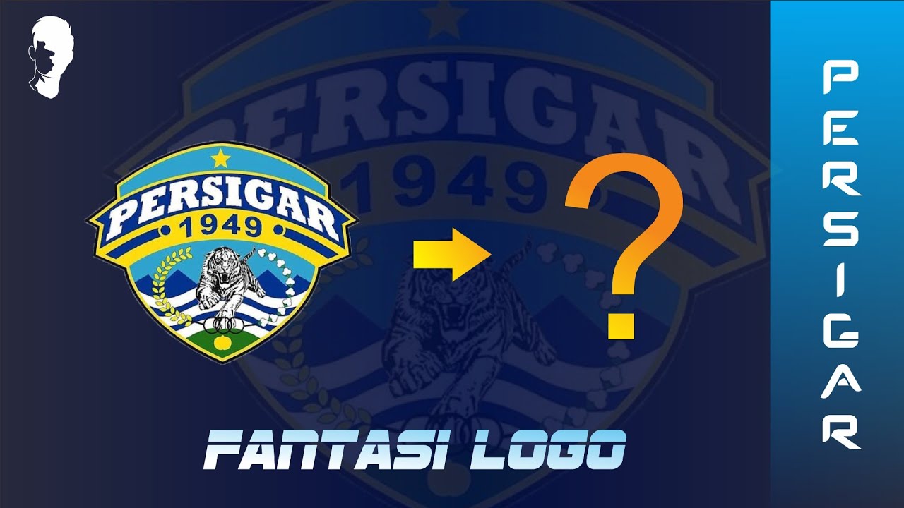 Membuat Fantasi Logo | PERSIGAR - YouTube