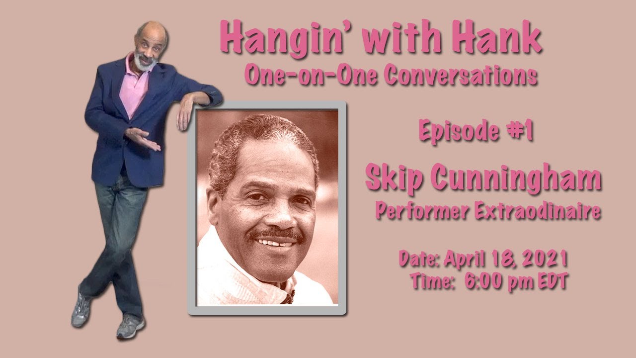 Hangin' with Hank: Episode #1 - Skip Cunningham - YouTube