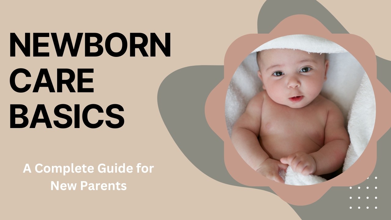 NEWBORN CARE BASICS: Essential Tips for First-Time Parents - YouTube