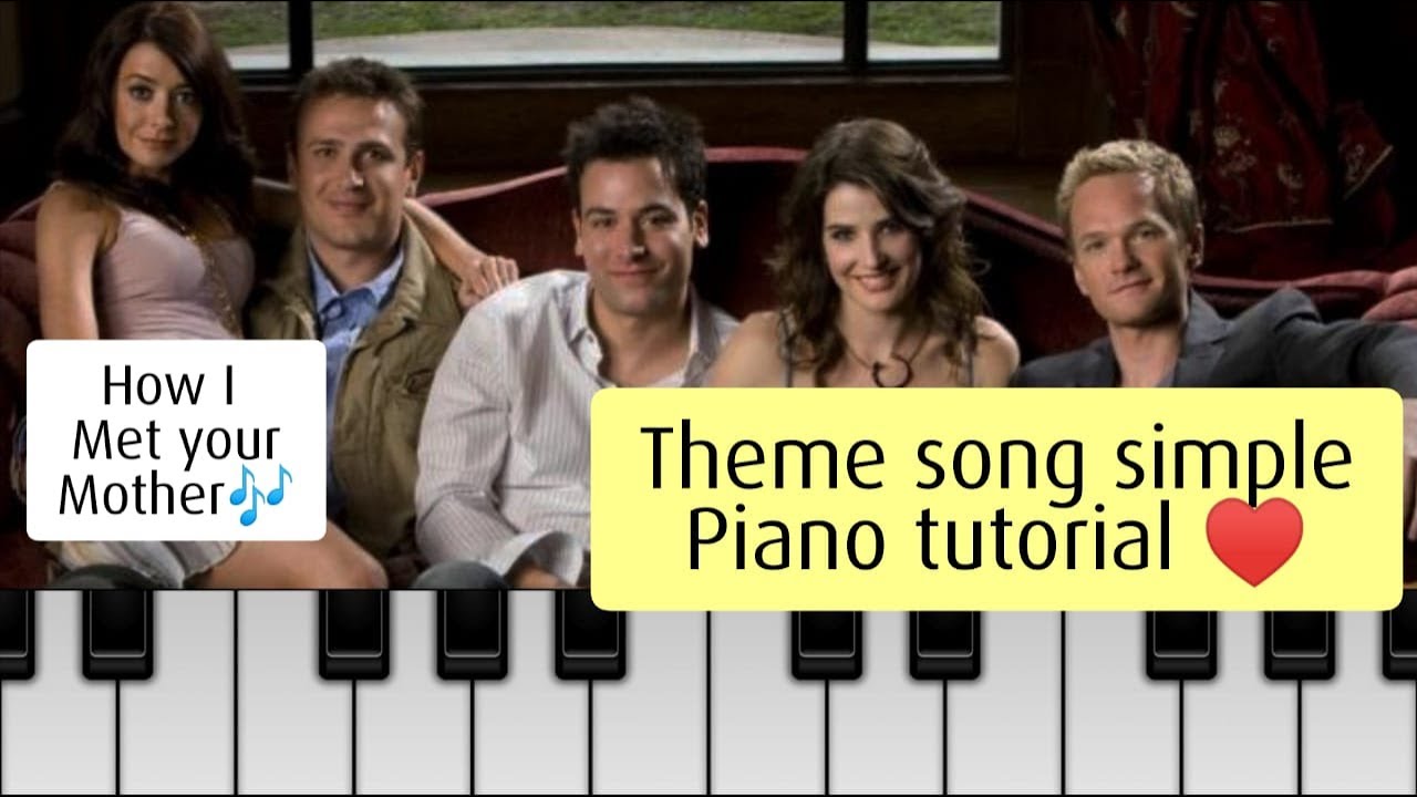 EASY HIMYM THEME TUTORIAL PIANO || PERFECT PIANO EASY TUTORIALS || HOW ...