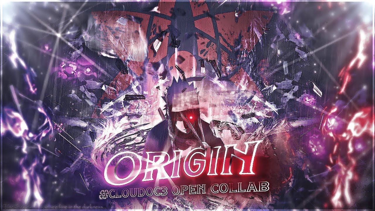 Origin - Naruto [AMV/EDIT] | Cloud Open Collab #cloudoc3 - YouTube