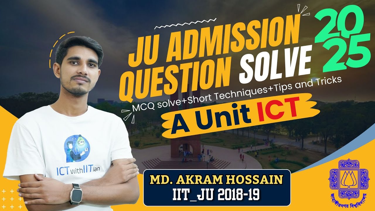 Jahangirnagar University A Unit 2025 ICT Admission Question Solve Class ...