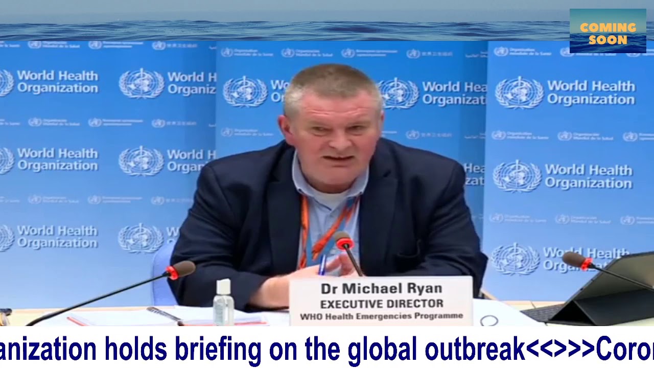 Dr.Ryan, Executive Director,WHO Emergencies Programme when he said ...