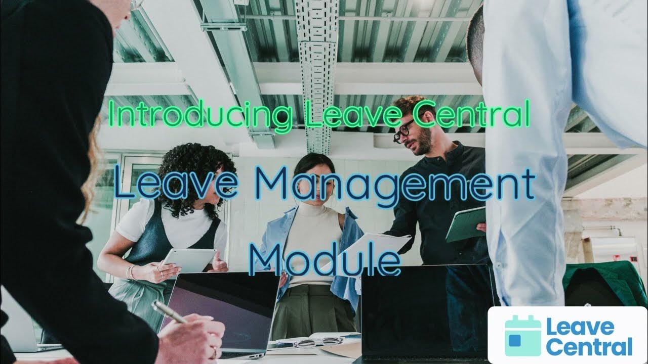 Leave Central - Leave Management Module - YouTube