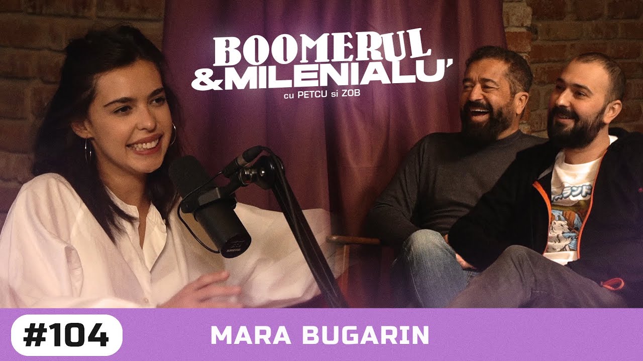 #104 | Mara Bugarin | "Îmi era foarte frică de Michael Jackson." | B&M ...