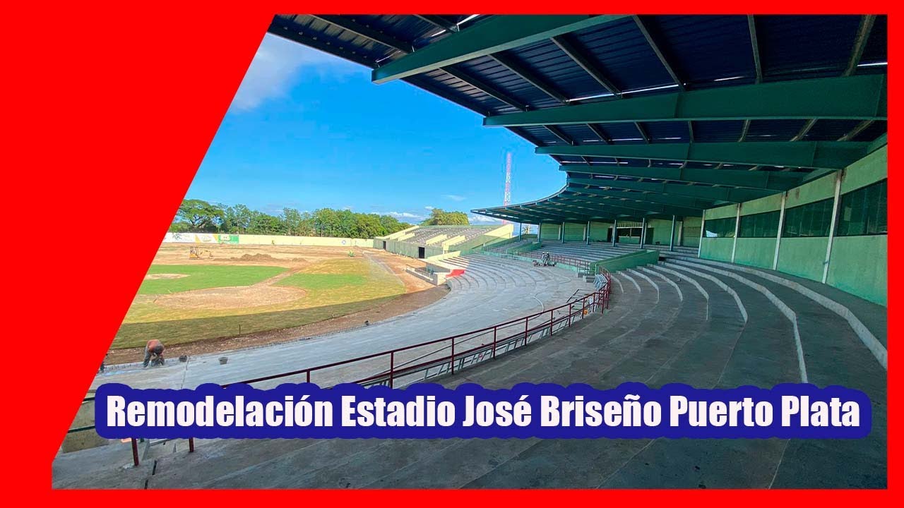 Remodelación Estadio José Briseño Puerto Plata - YouTube