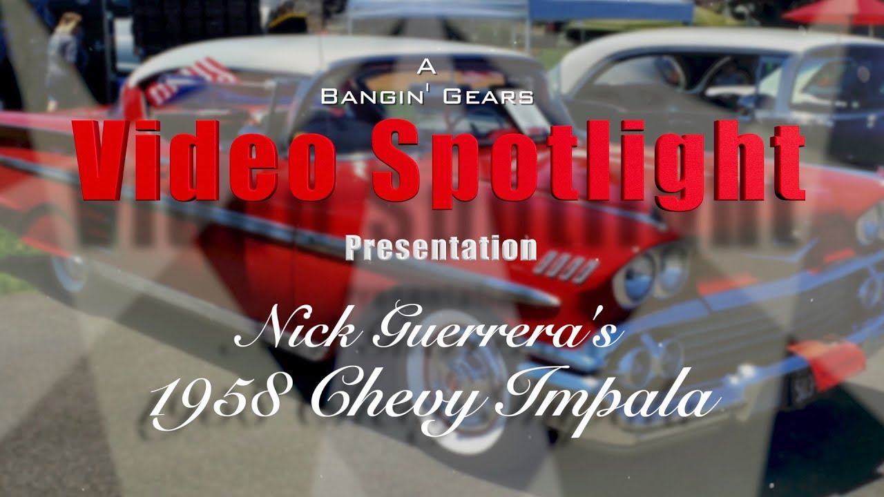 Spotlight Video: 1958 Chevy Impala - YouTube
