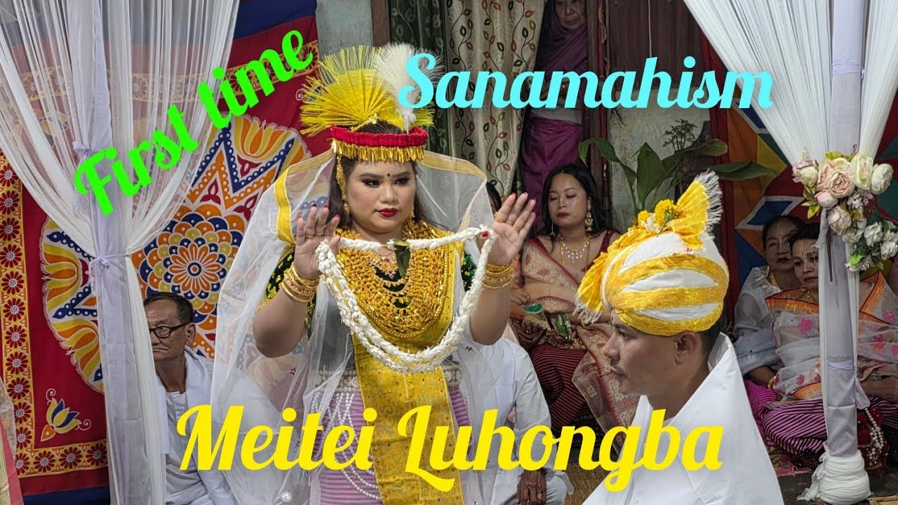 Experiencing Imphal’s Wedding Traditions – Heijingpot & Luhongba ...